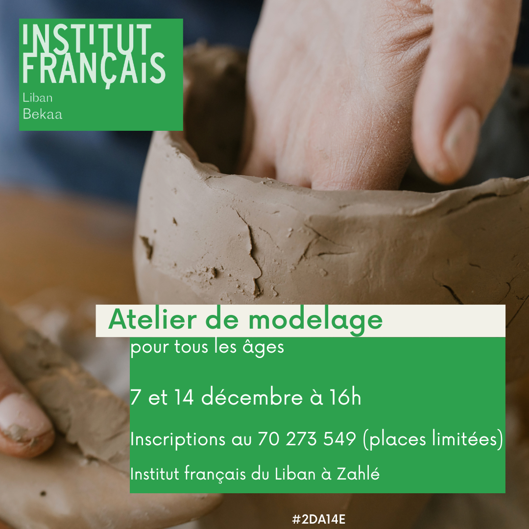 Atelier modelage pour tous les âges ! - Institut français du Liban